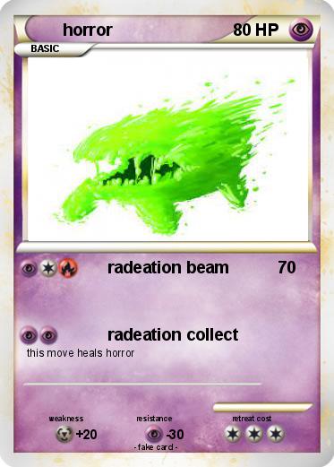 Pokémon horror 67 67 - radeation beam - My Pokemon Card