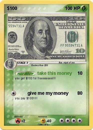 Pokémon 100 26 26 - take this money - My Pokemon Card
