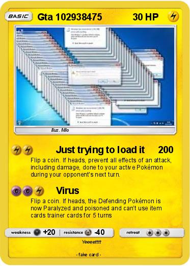 Pokémon Gta 102938475 102938475 - Just trying to load it - My Pokemon Card