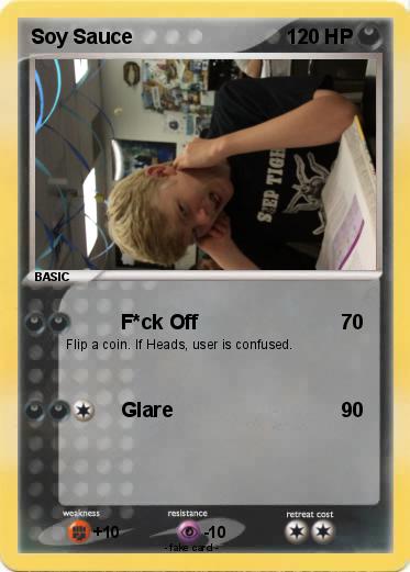 Pokémon Soy Sauce 1 1 - F*ck Off - My Pokemon Card