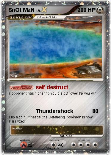 Pokémon SnOt MaN - self destruct - My Pokemon Card