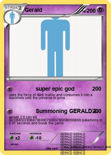 Pokémon Gerald 101 101 - super epic god - My Pokemon Card