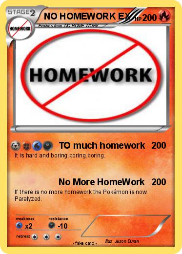 Pokémon NO HOMEWORK EX - TO much homework - My Pokemon Card