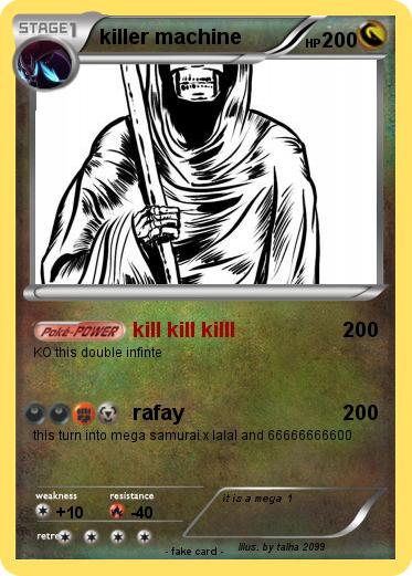 Pokémon killer machine 7 7 - kill kill killl - My Pokemon Card