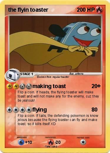 Pokémon the flyin toaster - making toast - My Pokemon Card