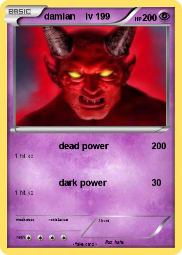 Pokémon damian lv 199 199 - dead power - My Pokemon Card