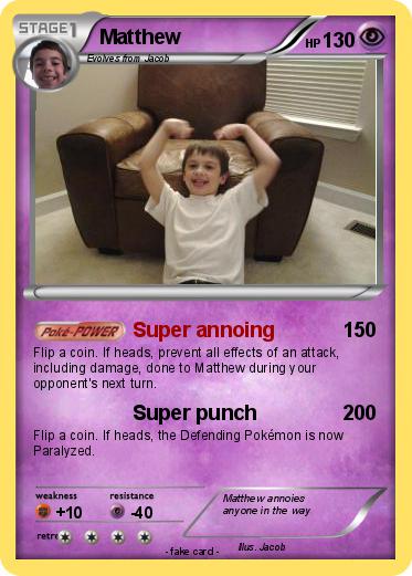 Pokémon Matthew 461 461 - Super annoing - My Pokemon Card