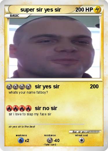 Pokémon super sir yes sir - sir yes sir - My Pokemon Card