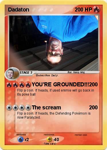 Pokémon Dadaton - YOU'RE GROUNDED!!! - My Pokemon Card