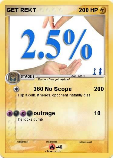 Pokémon GET REKT 39 39 - 360 No Scope - My Pokemon Card