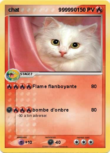 Pokémon chat 999990 999990 - Flame flanboyante - Ma carte Pokémon