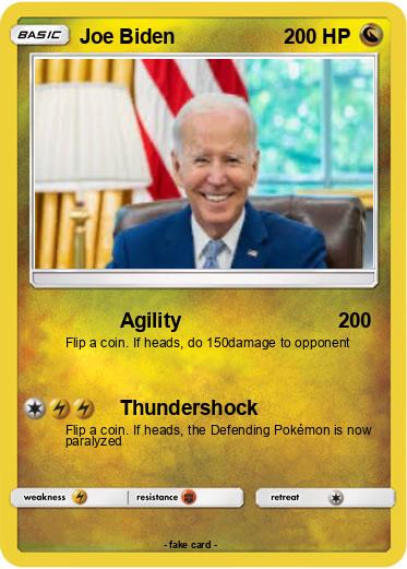 Pokémon Joe Biden 247 247 - Agility - My Pokemon Card