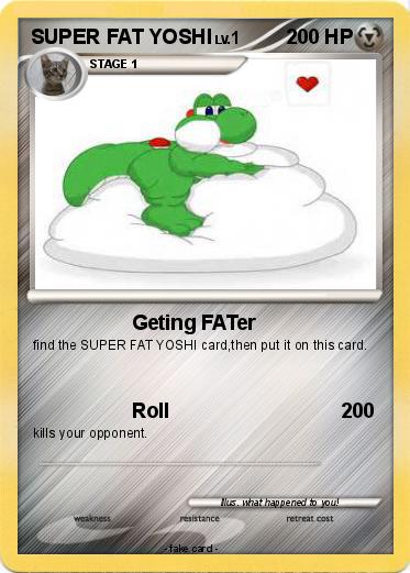Pokémon SUPER FAT YOSHI - Geting FATer - My Pokemon Card