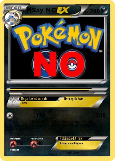Pokémon Say NO - NO - My Pokemon Card