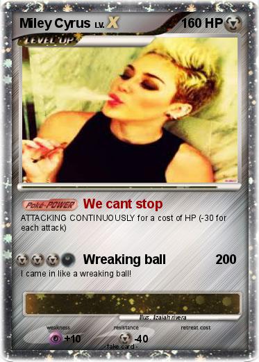 Pokémon Miley Cyrus 174 174 - We cant stop - My Pokemon Card