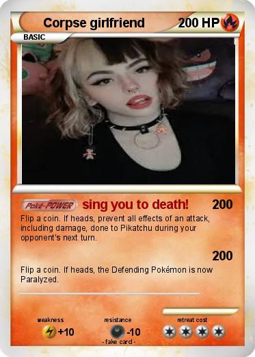 Pokémon Corpse girlfriend - sing you to death! - My Pokemon Card