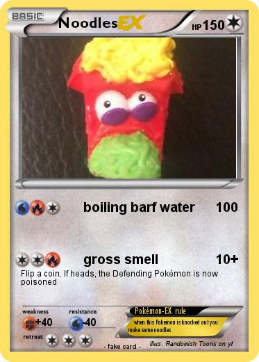 Pokémon Noodles 44 44 - boiling barf water - My Pokemon Card