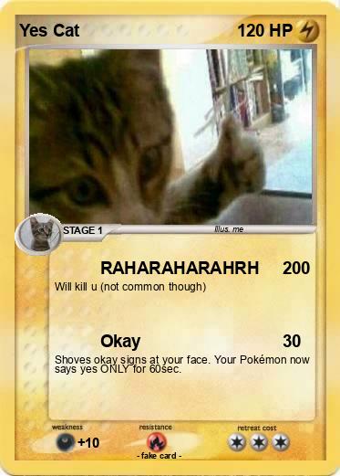 Pokémon Yes Cat 1 1 - RAHARAHARAHRH - My Pokemon Card