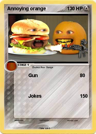 Pokémon Annoying orange 1811 1811 - Gun - My Pokemon Card