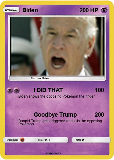 Pokémon Biden 35 35 - I DID THAT - My Pokemon Card