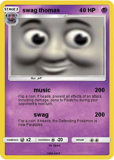 Pokémon swag thomas 1 1 - music - My Pokemon Card