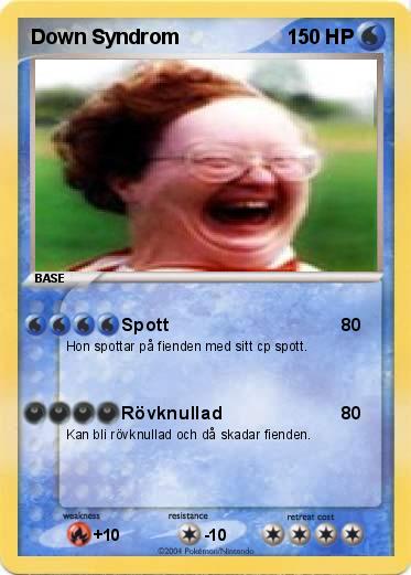 Pokémon Down Syndrom - Spott - My Pokemon Card