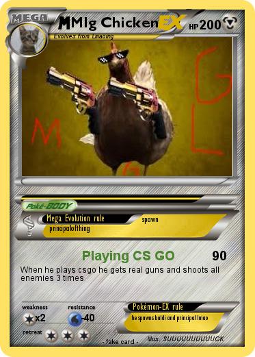 Pokémon Mlg Chicken 7 7 - Playing CS GO - My Pokemon Card