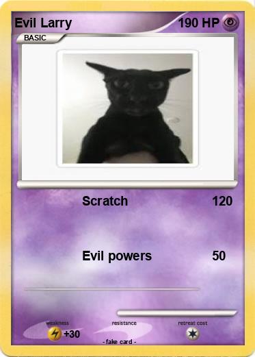 Pokémon Evil Larry 1 1 - Scratch - My Pokemon Card