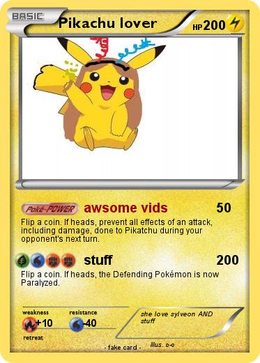 Pokémon Pikachu lover 2 2 - awsome vids - My Pokemon Card