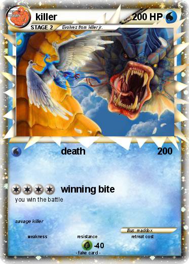 Pokémon killer 4463 4463 - death - My Pokemon Card