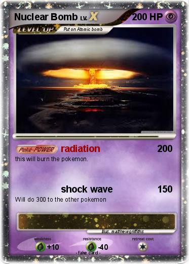 Pokémon Nuclear Bomb 45 45 - radiation - My Pokemon Card