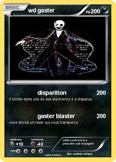 Pokémon wd gaster 1 1 - disparition - Ma carte Pokémon