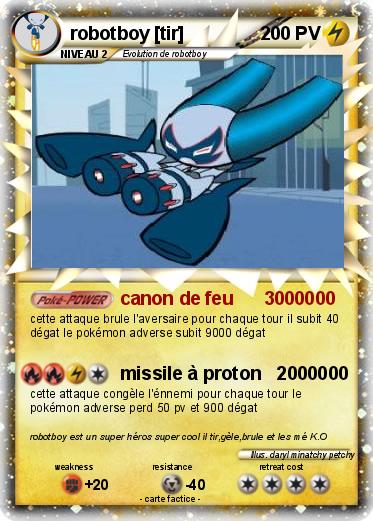 Pokémon robotboy tir - canon de feu 3000000 - Ma carte Pokémon