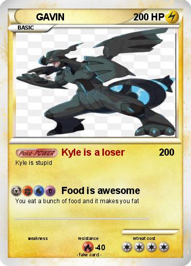 Pokémon GAVIN 142 142 - Kyle is a loser - My Pokemon Card