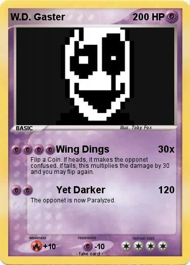 Pokémon W D Gaster 110 110 - Wing Dings - My Pokemon Card