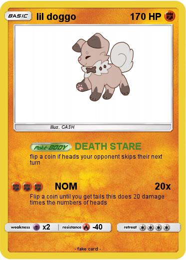 Pokémon lil doggo - DEATH STARE - My Pokemon Card