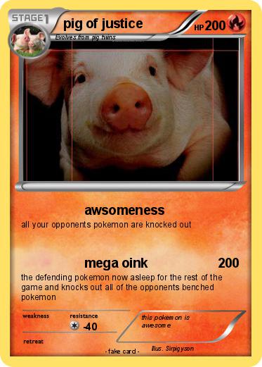 Pokémon pig of justice - awsomeness - My Pokemon Card