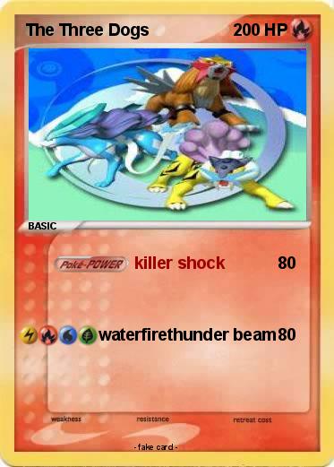 Pokémon The Three Dogs - killer shock - My Pokemon Card