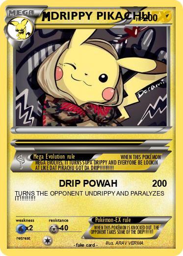 Pokémon DRIPPY PIKACHU - DRIP POWAH - My Pokemon Card