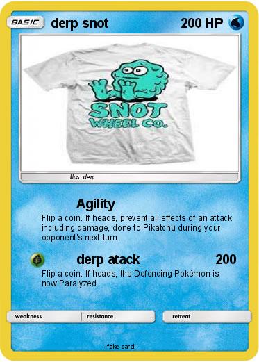 Pokémon derp snot - Agility - My Pokemon Card