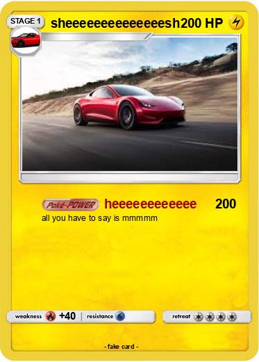 Pokémon sheeeeeeeeeeeeeesh - heeeeeeeeeeee - My Pokemon Card