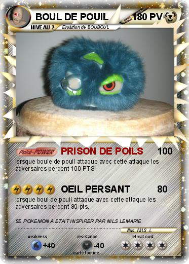 Pokémon BOUL DE POUIL - PRISON DE POILS - Ma carte Pokémon