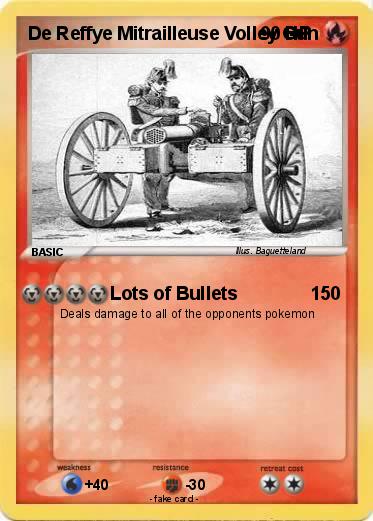 Pokémon De Reffye Mitrailleuse Volley Gun - Lots of Bullets - My ...