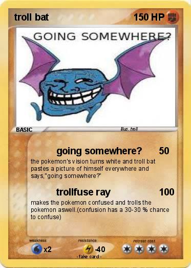 Pokémon troll bat - going somewhere? - My Pokemon Card