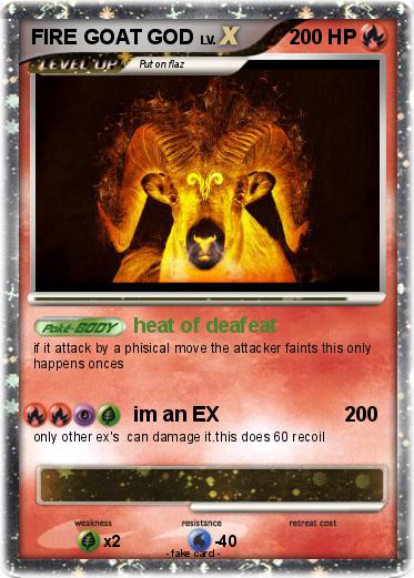 Pokémon FIRE GOAT GOD - heat of deafeat - My Pokemon Card