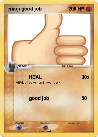 Pokémon emoji good job - HEAL - My Pokemon Card