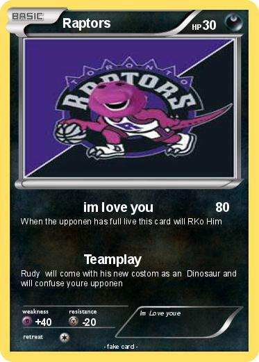 Pokémon Raptors 13 13 - im love you - My Pokemon Card