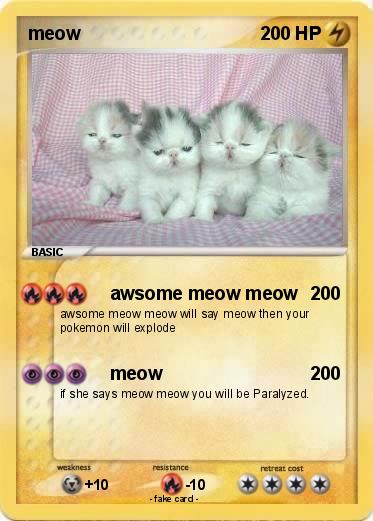 Pokémon meow 100 100 - awsome meow meow - My Pokemon Card