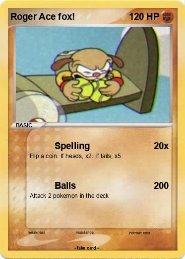 Pokémon Roger Ace fox - Spelling - My Pokemon Card