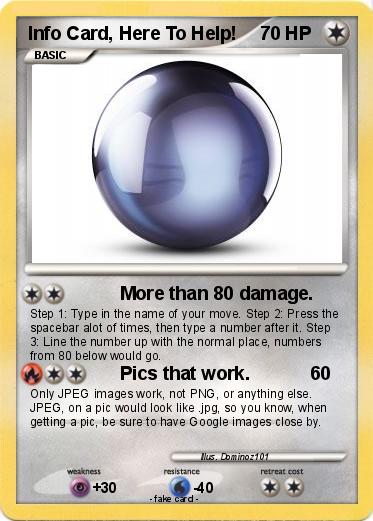 Pokémon Info Card Here To Help - More than 80 damage. - My Pokemon Card